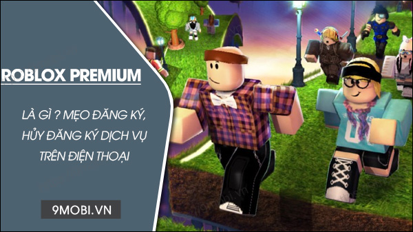 Roblox Premium - Trải Nghiệm Game Hấp Dẫn