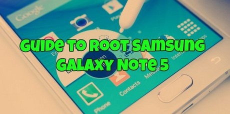 Hướng dẫn Root Samsung Note 5, root galaxy note 5, root samsung note 5 một cách đơn giản