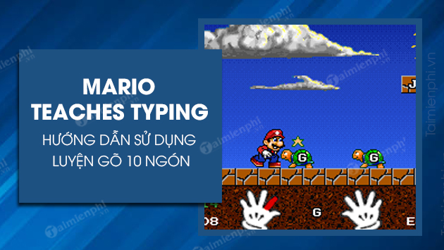 Bí quyết sử dụng Mario Teaches Typing để trau dồi kỹ năng gõ 10 ngón ...