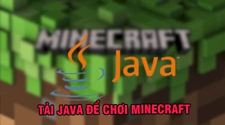 Cách tải Java để bắt đầu hành trình Minecraft trên máy tính