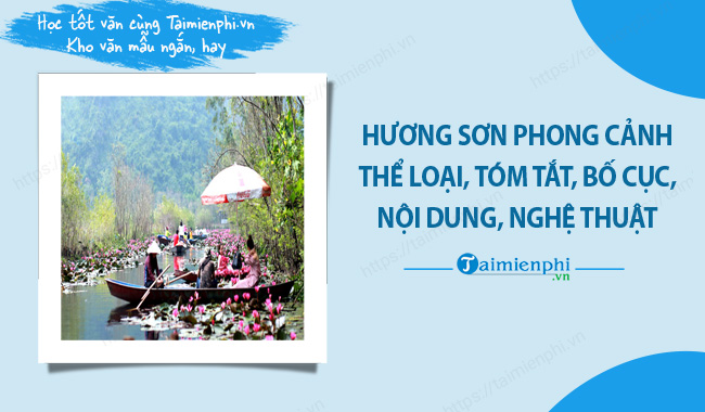 Hương Sơn phong cảnh: hình thức, tóm tắt, cấu trúc, nội dung, nghệ thuật