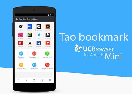 Hướng dẫn tạo bookmark trên UC Browser Mini cho Android và cách tạo dấu ...