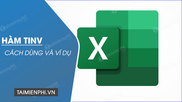 Hàm TINV trong Excel - Khám phá cách tính giá trị nghịch đảo của phân ...