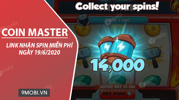 Đường link nhận Spin Coin Master miễn phí ngày 19/6/2020