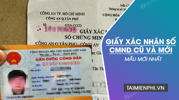 Mẫu giấy xác nhận số CMND cũ và mới độ chính xác tối đa. Đơn đề nghị ...