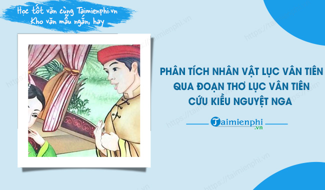 Nghiên cứu về nhân vật Lục Vân Tiên qua đoạn thơ Lục Vân Tiên cứu