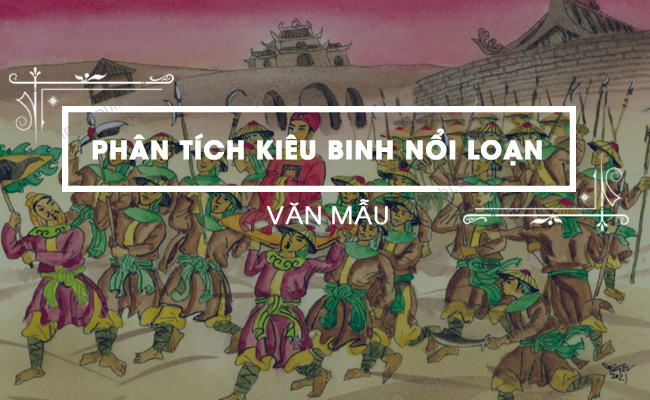 Phân tích Kiêu binh nổi loạn - Bài mẫu cho học sinh lớp 10