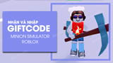 Tổng hợp danh sách mã code Minion Simulator Roblox để nhận vàng và đá ...