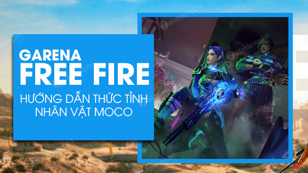 Bí quyết đánh thức tinh thần nhân vật Moco trong Free Fire