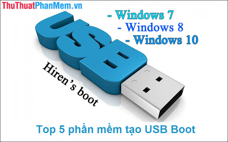 Top 5 Phần Mềm Tạo USB Boot Xuất Sắc