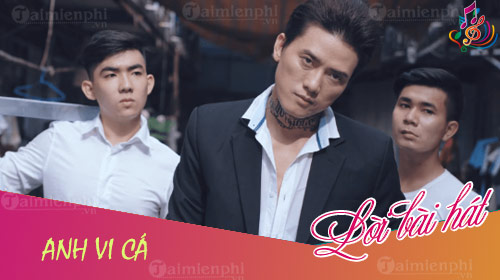 Lời bài hát Anh Vi Cá, Vi Cá Tiền Truyện OST