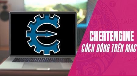 Tận dụng Cheat Engine trên Mac OS để thay đổi thông số và cheat game một cách thông minh.