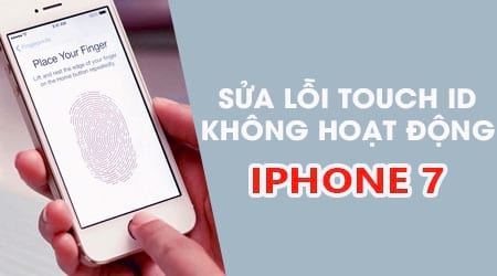 Khắc phục vấn đề Touch ID không hoạt động trên iPhone 7, Touch ID Not Working