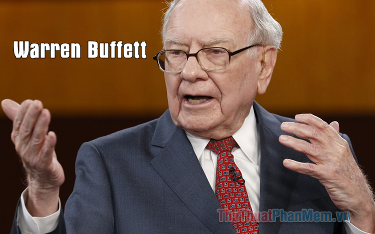 Top 100 Câu Nói Tuyệt Vời của Huyền Thoại Đầu Tư Warren Buffett