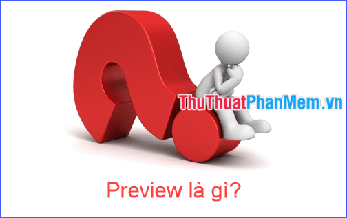 Preview - Hiểu Đúng Về Khái Niệm Này