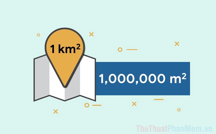 Cách chuyển đổi 1 Km2 thành m2, cm2, mm2 là gì?