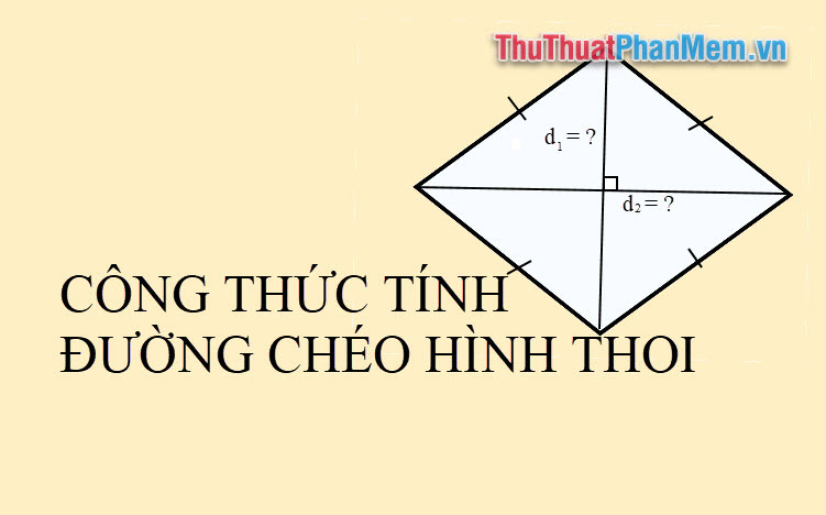 Đường Chéo Hình Thoi Bằng: Tìm Hiểu Toàn Diện và Các Công Thức Tính