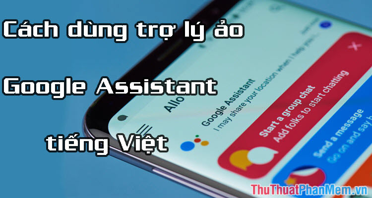 Using Google Assistant in Vietnamese