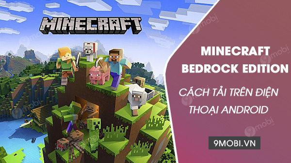 How to download Minecraft Bedrock Edition for your Android phone