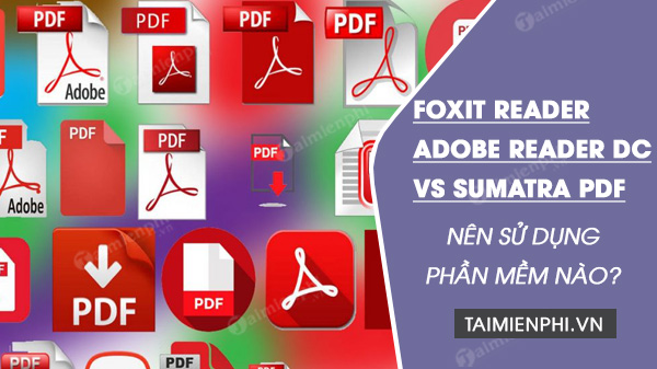 Which is Superior: Foxit Reader, Adobe Acrobat Reader DC, or Sumatra PDF?