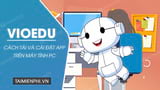 Guide to Download and Install VioEdu on PC or Laptop