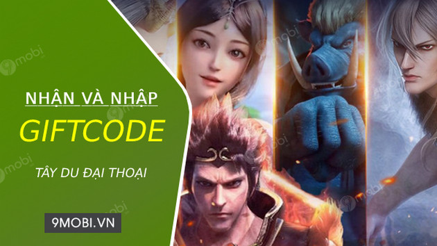 List of Tây Du Đại Thoại Game Codes, Westward