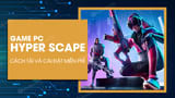 Free Download and Install Guide for Hyper Scape