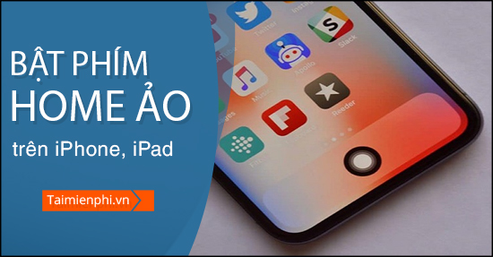 How to activate the virtual home button on your iPhone?
