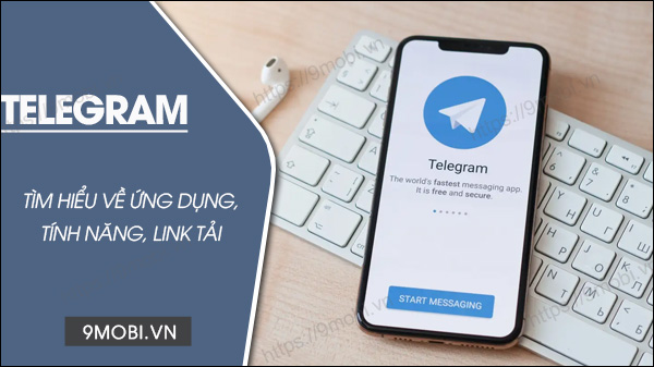 What is Telegram? How to download and register on Telegram for your phone