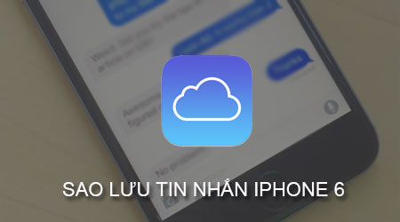 Back Up iPhone 6 Messages to iCloud