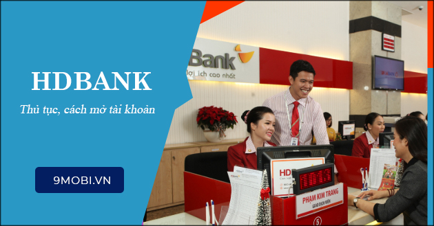 Open an HDBank account effortlessly, with a simple and straightforward ...