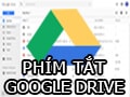 Google Drive Shortcuts: A Compilation of Hotkeys