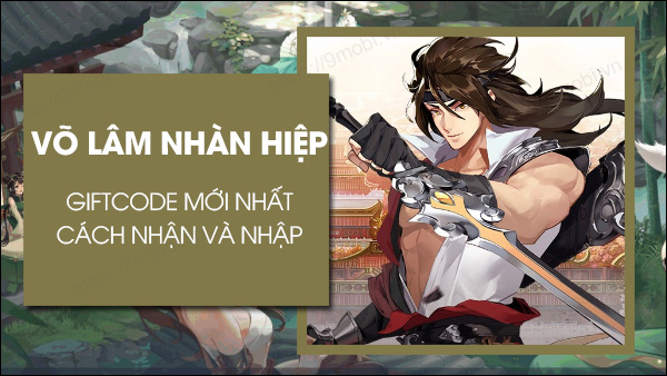 Latest Võ Lâm Nhàn Hiệp VNG Game Codes