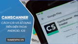 How to Install and Use CamScanner on Your Phone
