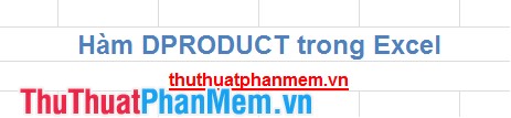 Exploring DPRODUCT in Excel