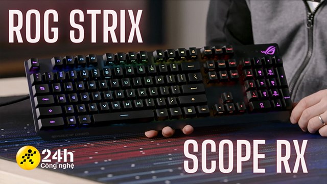 Xem ngay ASUS ROG Strix Scope RX: Thiết kế đẹp và switch ROG RX độc đáo