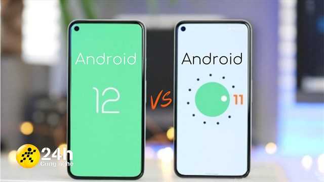 Đối chiếu Android 12 và Android 11: Sự khác biệt và lựa chọn tốt nhất là gì?