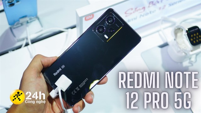 Hands-on with Redmi Note 12 Pro 5G in Vietnam: Dynamic design ...