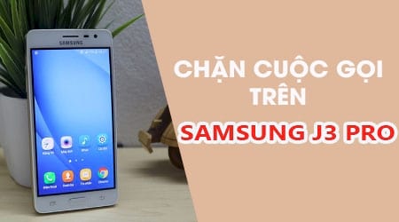 Guide to Blocking Calls on Samsung J3 Pro