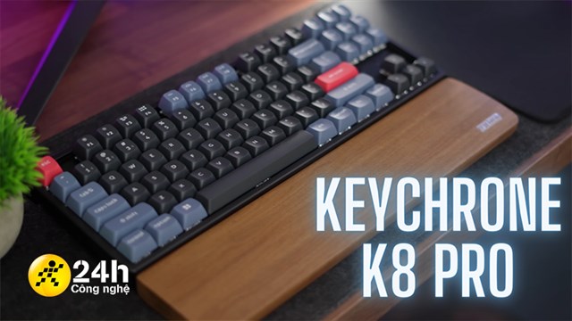 Trải nghiệm Keychron K8 Pro: Thiết kế đẹp, cảm giác gõ ấn tượng, lớp ...