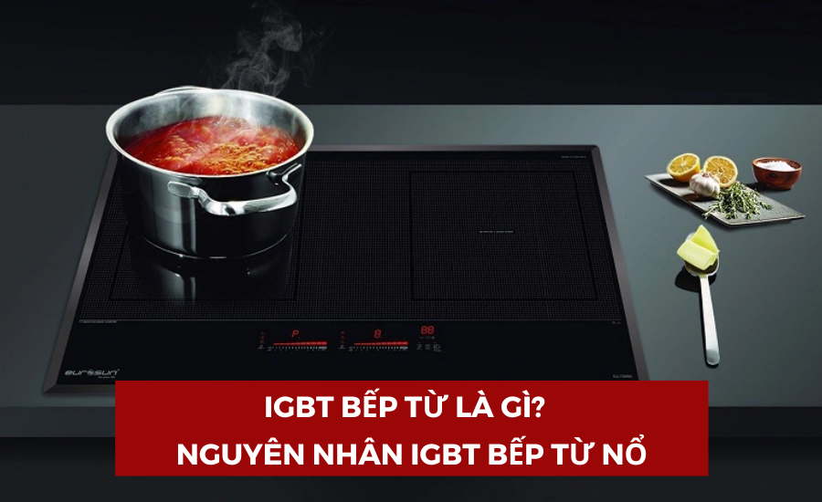 What is IGBT in Induction Cooktops? Causes and Solutions for IGBT ...