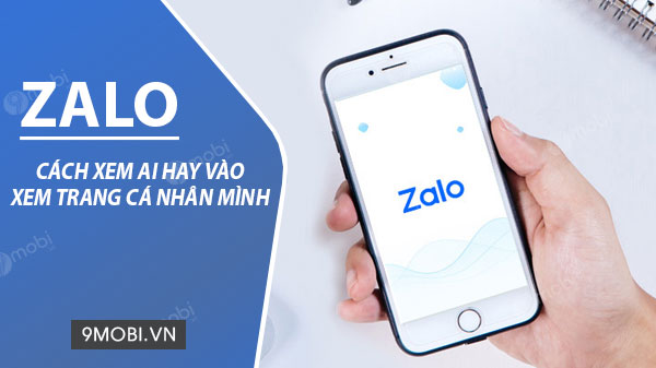 Tips for Checking Who Views Your Zalo Profile