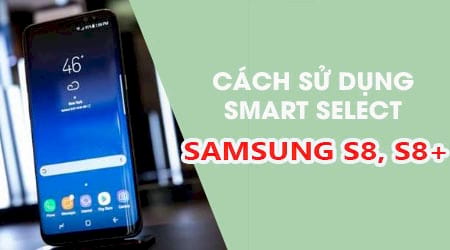 Unlock the Power of Smart Select on Samsung S8, S8 Plus