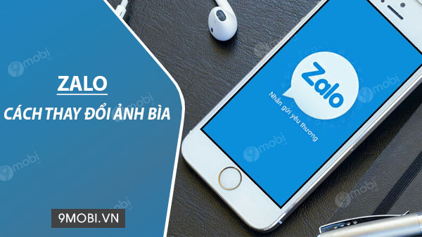How to Change Zalo Cover Photo on Android and iOS Phones