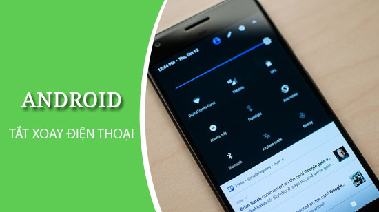 How to Turn Off Screen Rotation on Android Phones