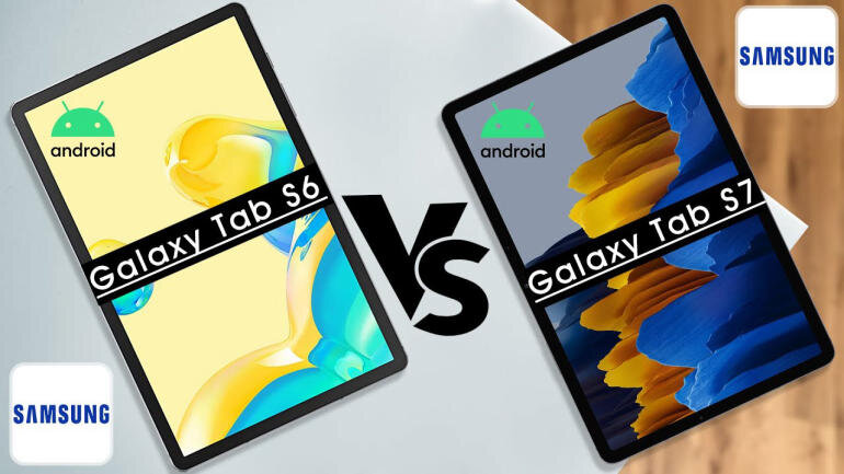 Detailed comparison of Samsung Galaxy Tab S6 and Samsung Galaxy Tab S7 ...