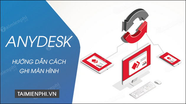 Tips for Screen Recording in AnyDesk: Capturing Actions During Connection