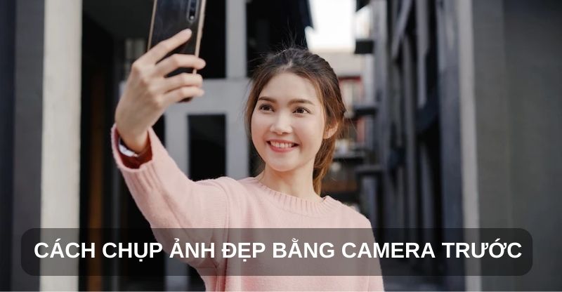 Mastering Front Camera Photography for Stunning Selfies