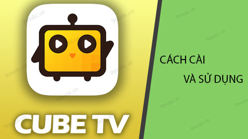 How to Install and Use CubeTV on iPhone and Android Phones