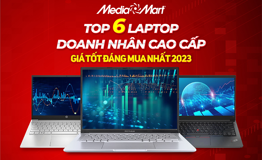 Top 6 premium business laptops, best value to buy in 2023